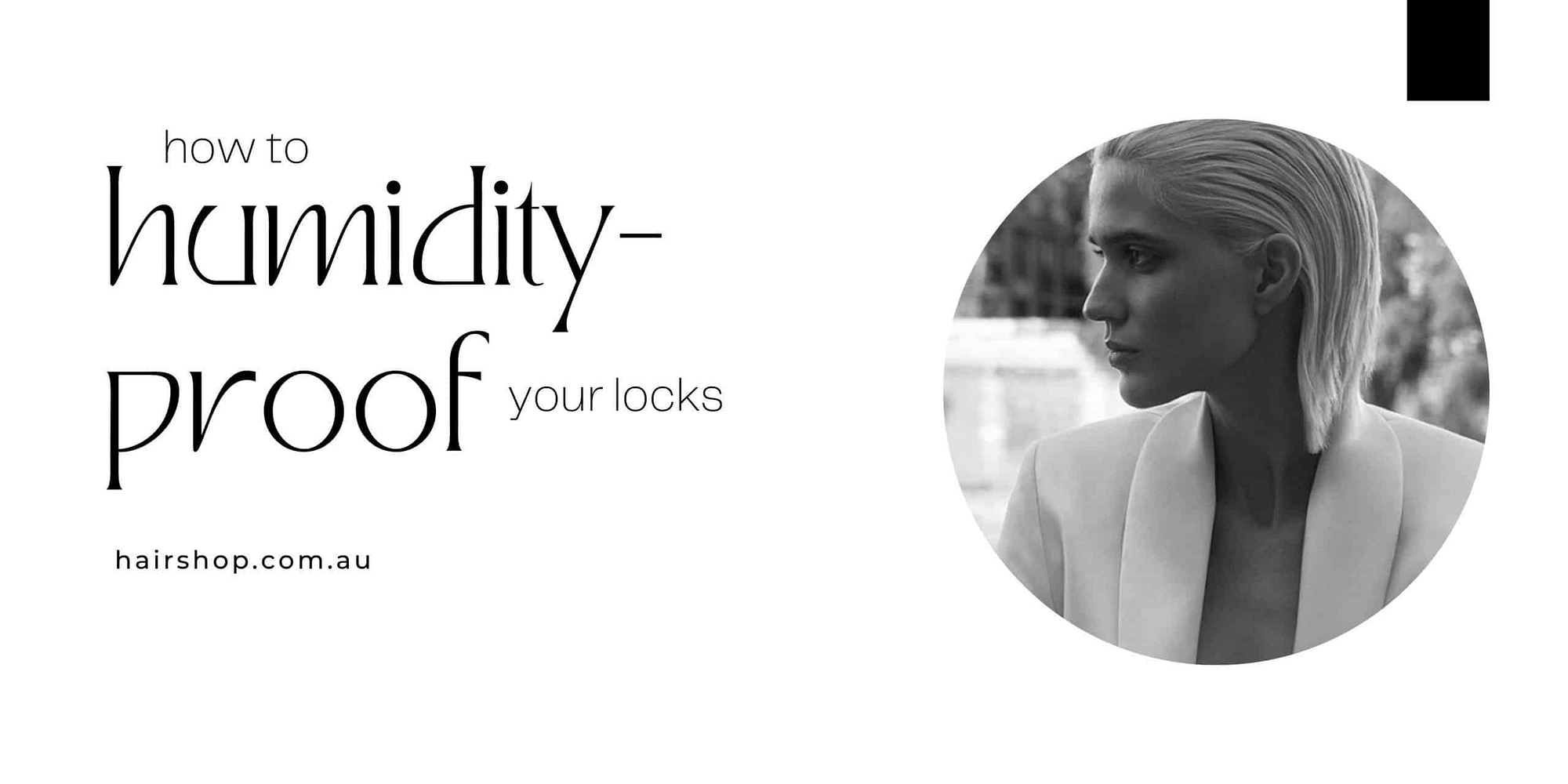 How to Humidity-proof your locks by Hairshop | Professional Hair ...